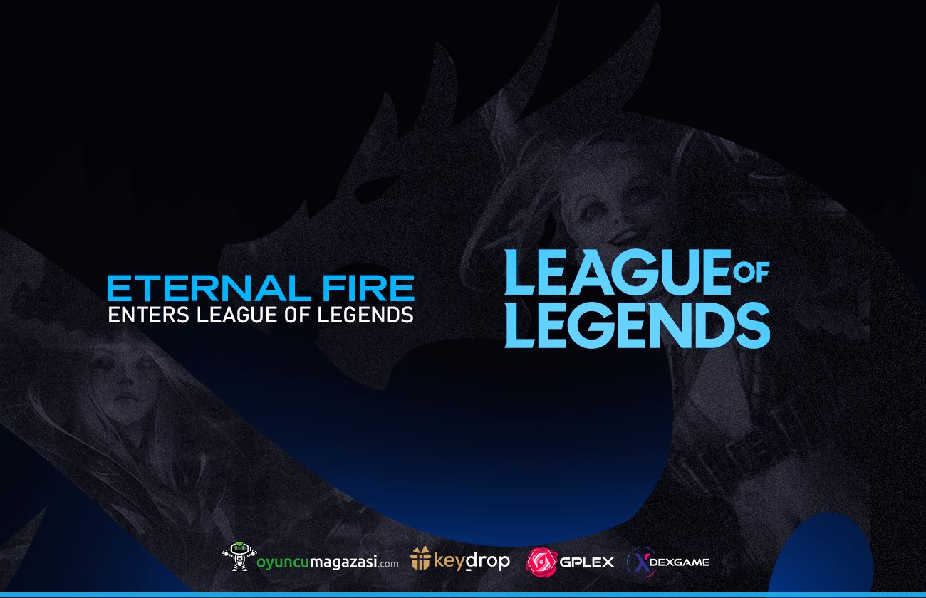 Eternal Fire enters League Of Legends – Eternal Fire